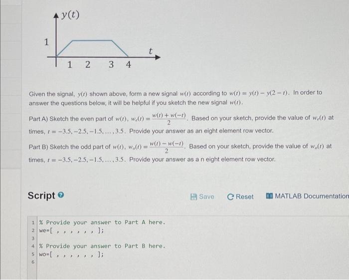 Solved Given the signal, y(t) shown above, form a new signal | Chegg.com