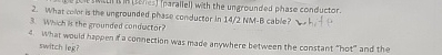 Solved What color is the ungrounded phase conductor in the | Chegg.com