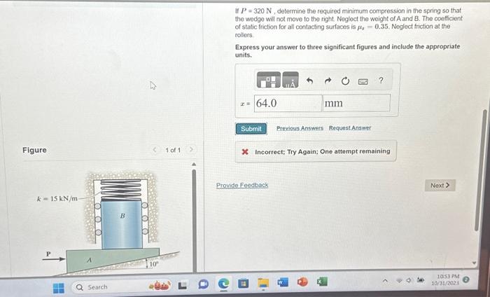Solved If P=320 N, determine the required minimum | Chegg.com
