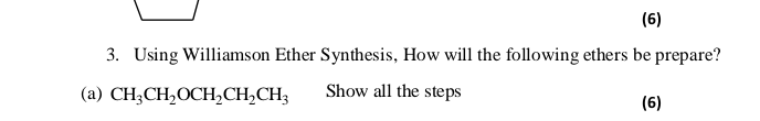 Solved 3. Using Williamson Ether Synthesis, How will the | Chegg.com