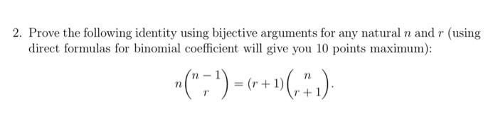 Solved 2. Prove the following identity using bijective | Chegg.com