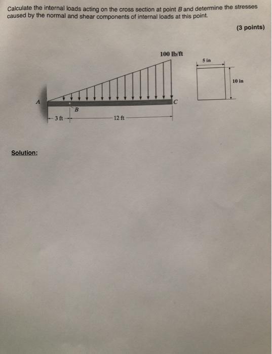 Solved Calculate the internal loads acting on the cross | Chegg.com