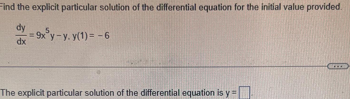 Solved Find the explicit particular solution of the | Chegg.com