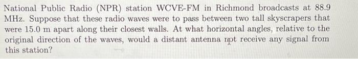 Solved National Public Radio (NPR) station WCVE-FM in | Chegg.com
