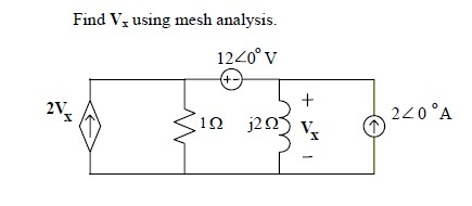 Solved Find Vx using mesh analysis. | Chegg.com