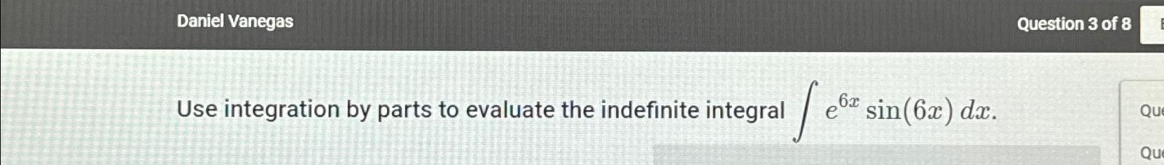Solved Use integration by parts to evaluate the indefinite | Chegg.com