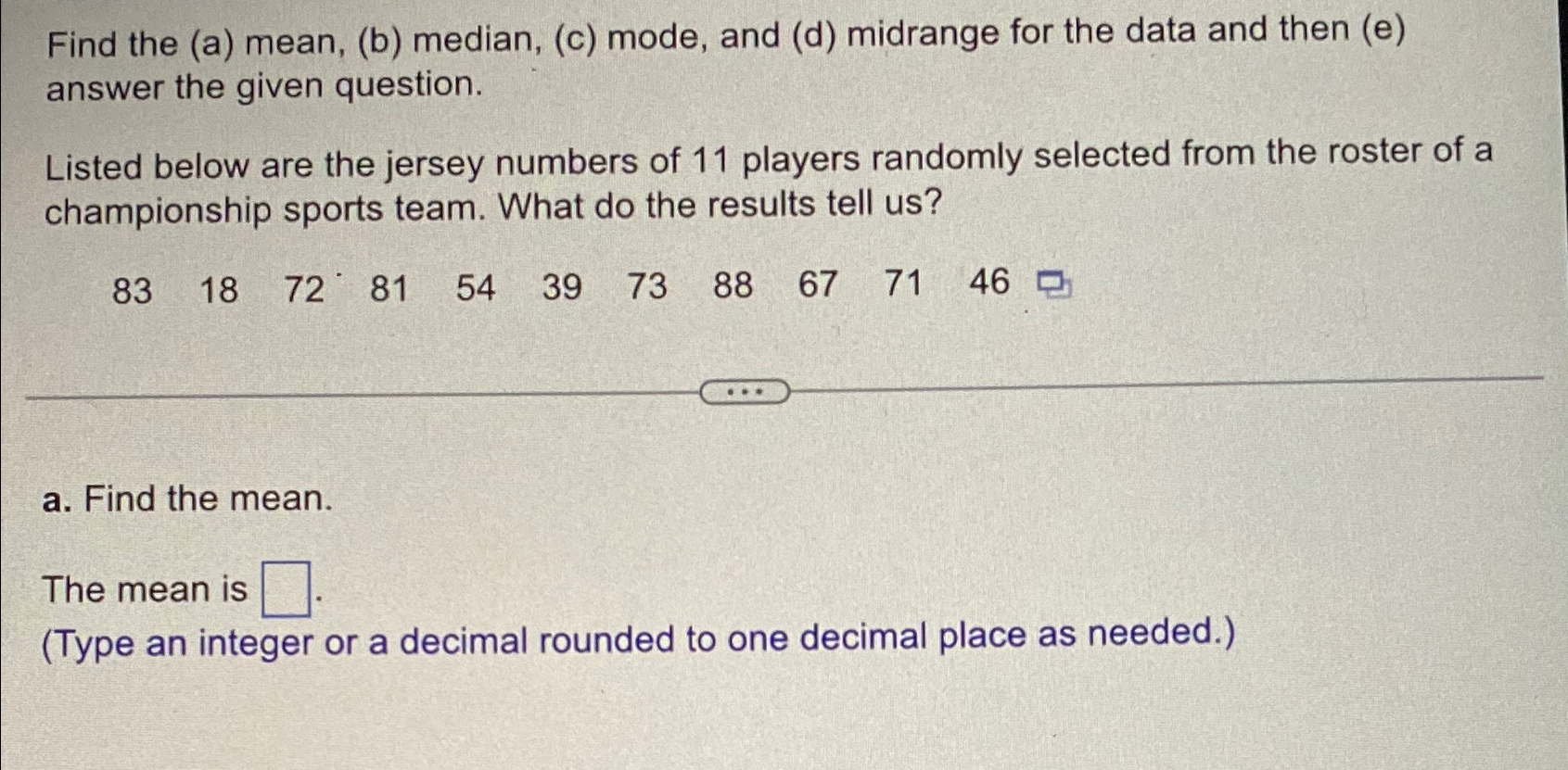 Solved Find the (a) ﻿mean, (b) ﻿median, (c) ﻿mode, and (d) | Chegg.com