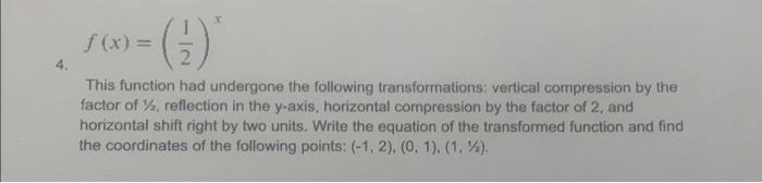 Solved f(x)=(21)x This function had undergone the following | Chegg.com