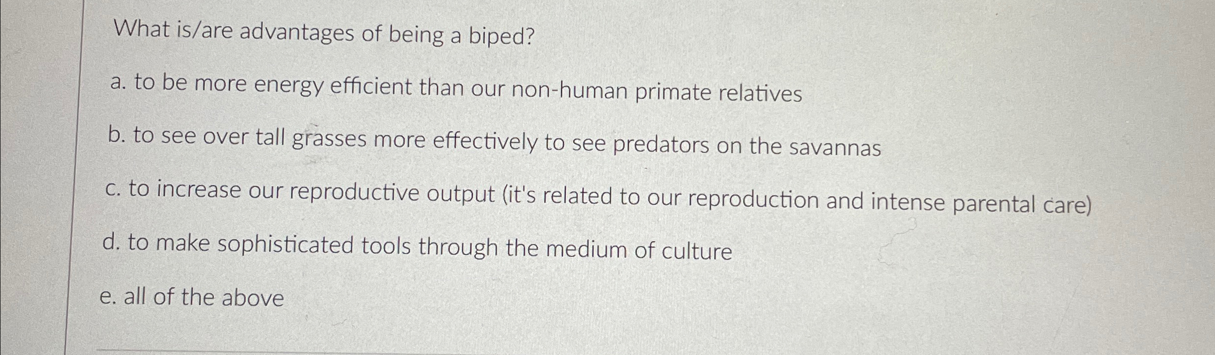 Solved What is/are advantages of being a biped?a. ﻿to be | Chegg.com