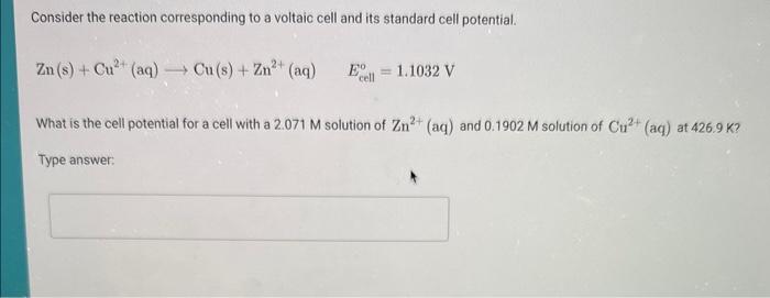Solved Consider the reaction corresponding to a voltaic cell | Chegg.com Solved Consider the reaction corresponding to a voltaic cell | Chegg.com