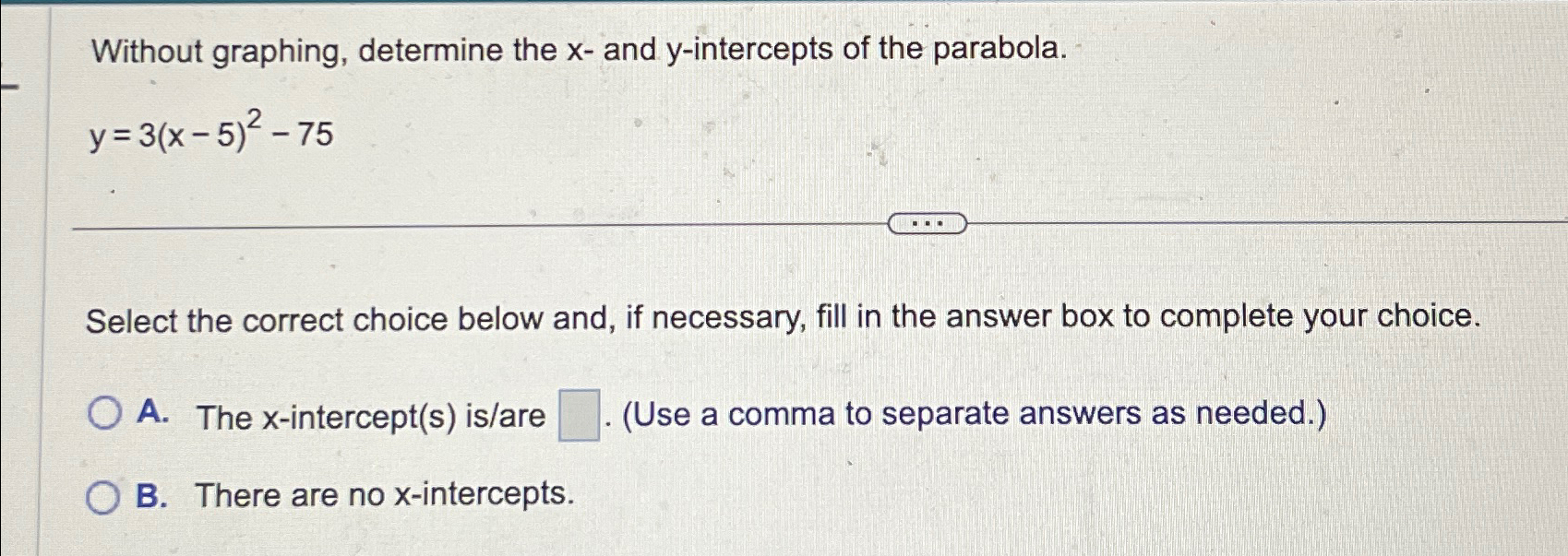 Solved Without graphing, determine the x - ﻿and y-intercepts | Chegg.com