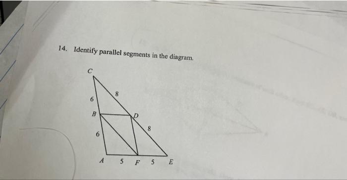 Solved 14. Identify parallel segments in the diagram. | Chegg.com