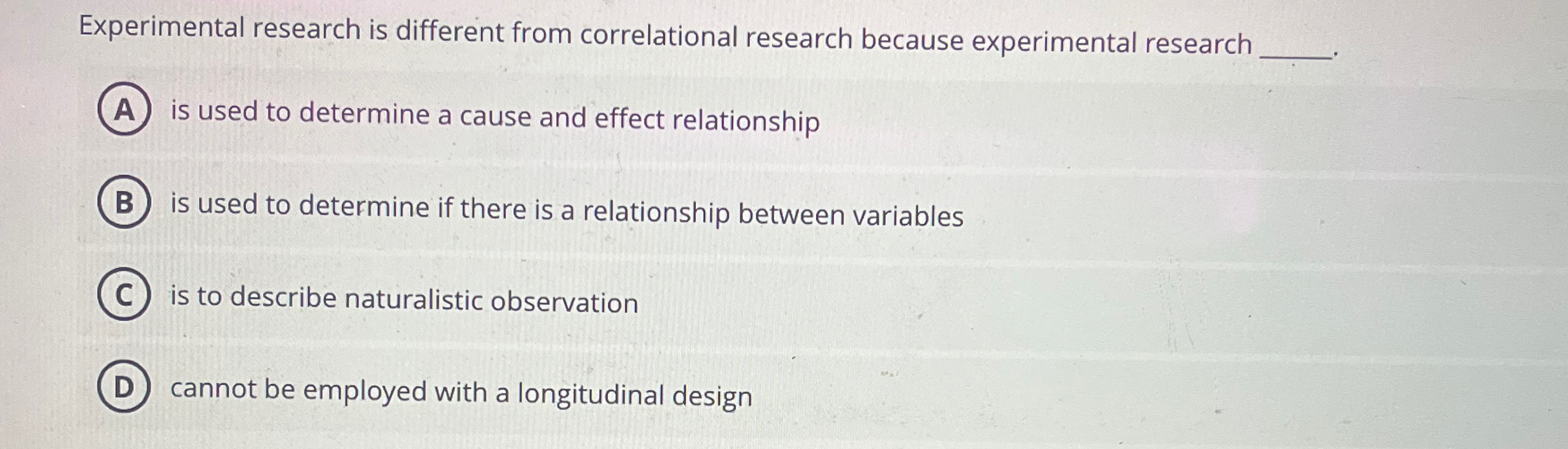 Solved Experimental research is different from correlational | Chegg.com