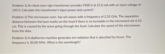 Solved Problem 1) An ideal neon sign transformer provides | Chegg.com