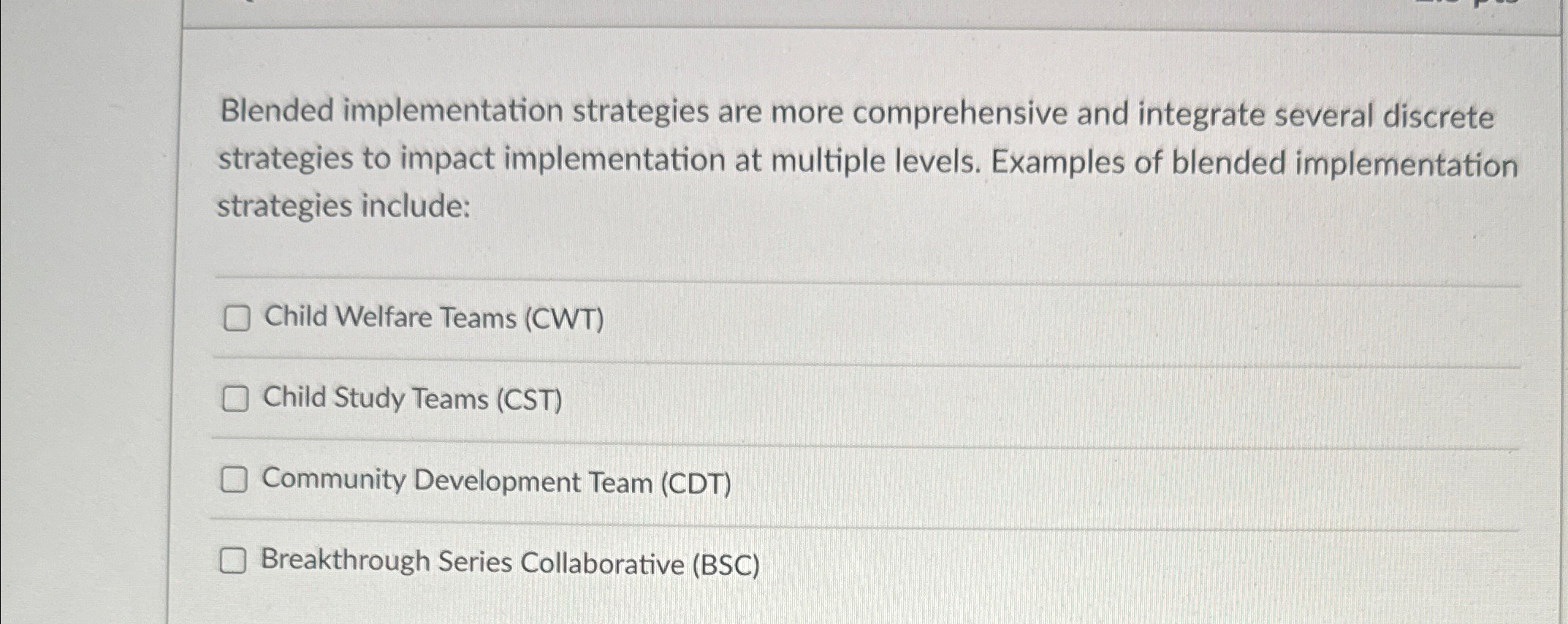 Solved Blended implementation strategies are more | Chegg.com