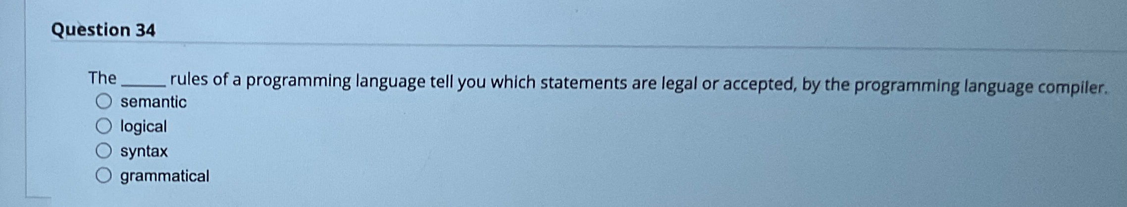 Solved Question 34The __ ﻿rules of a programming language | Chegg.com