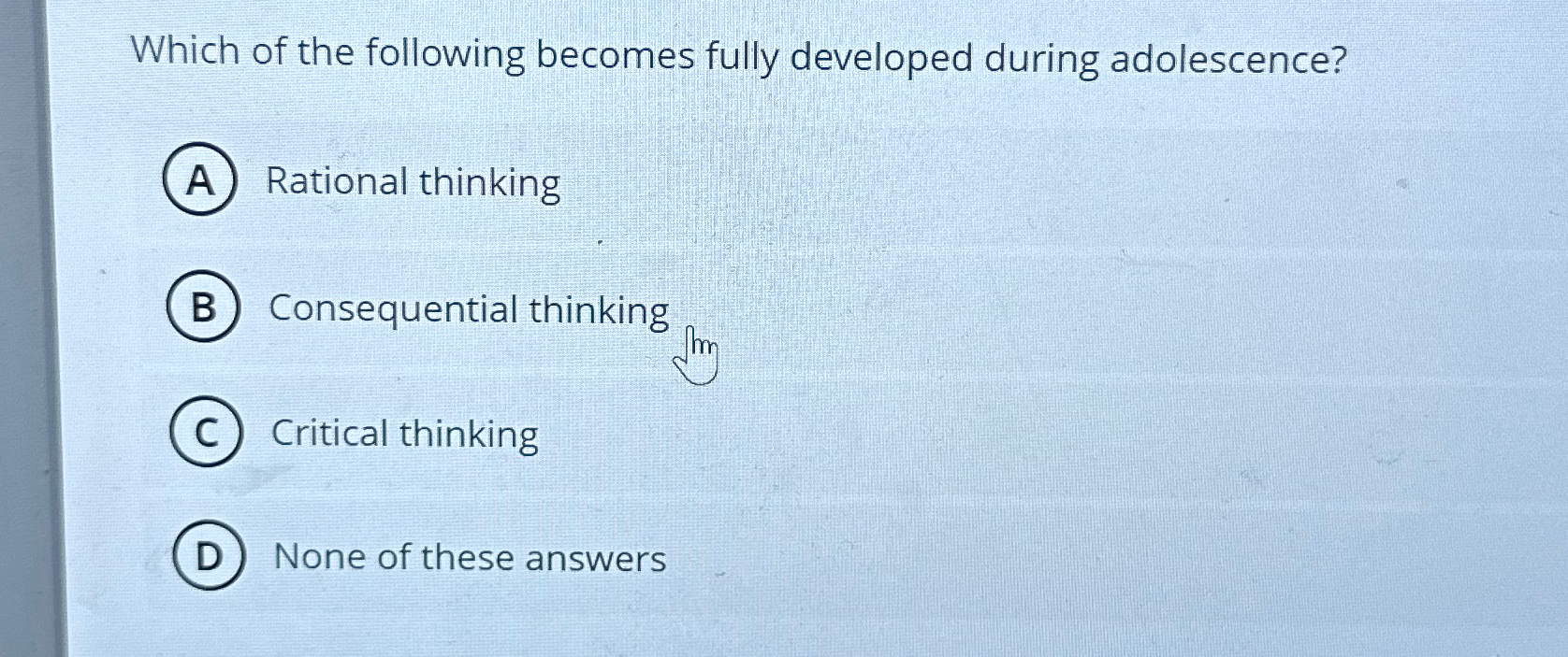 Solved Which of the following becomes fully developed during | Chegg.com