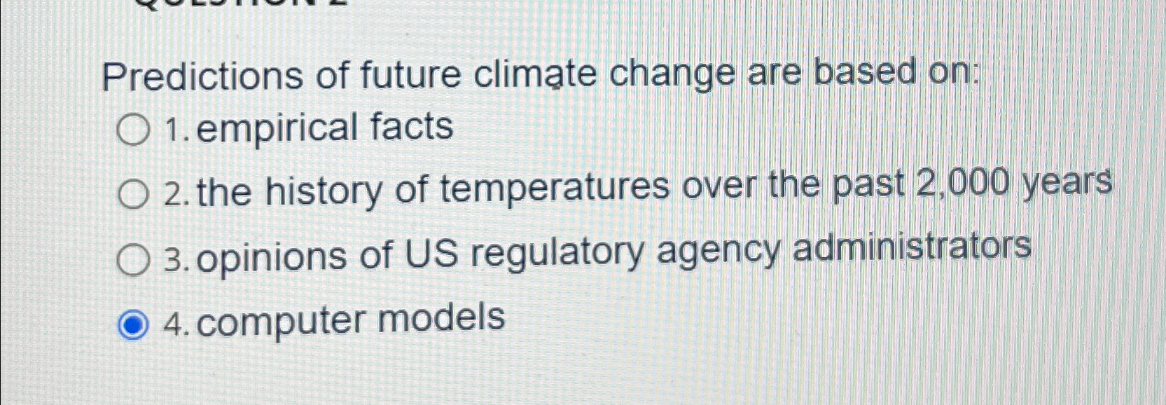 Solved Predictions of future climate change are based | Chegg.com