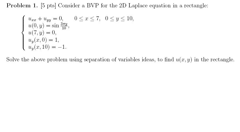 Consider a BVP for the 2D Laplace equation in a | Chegg.com