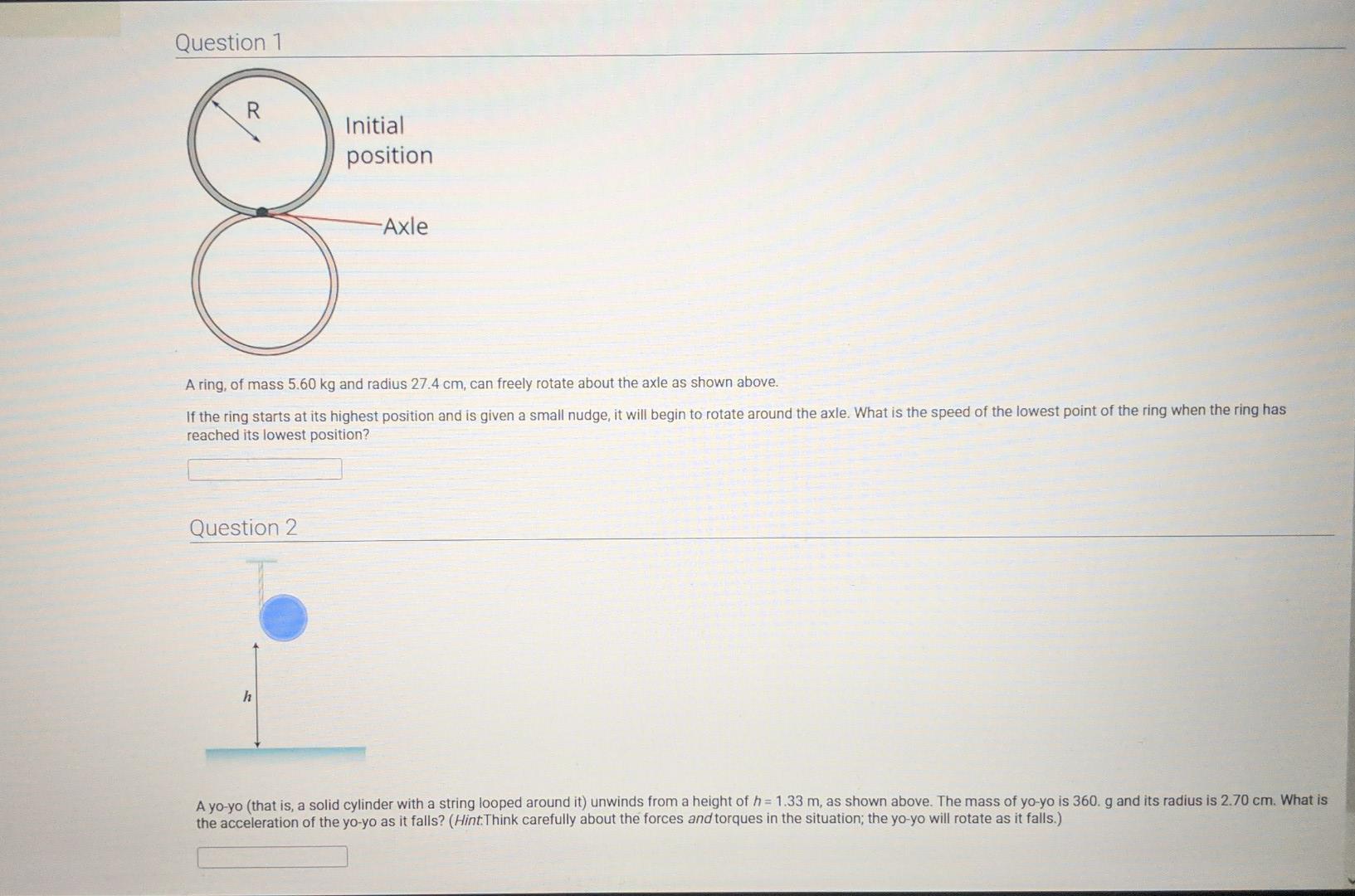 Solved Question 1 R Initial position -Axle A ring, of mass | Chegg.com