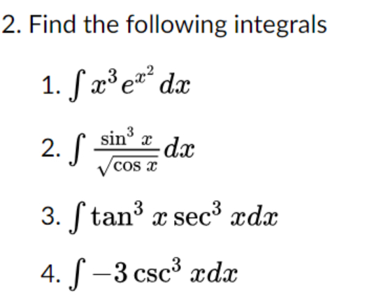 Solved Find the following integrals∫﻿﻿-3csc3xdx | Chegg.com