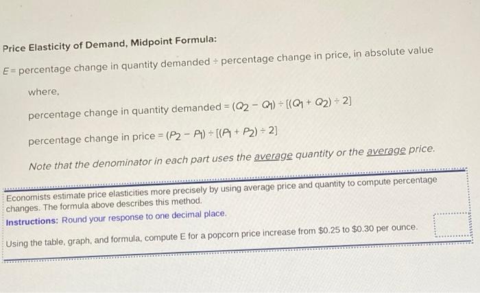 Solved Price Elasticity of Demand, Midpoint Formula: E = | Chegg.com