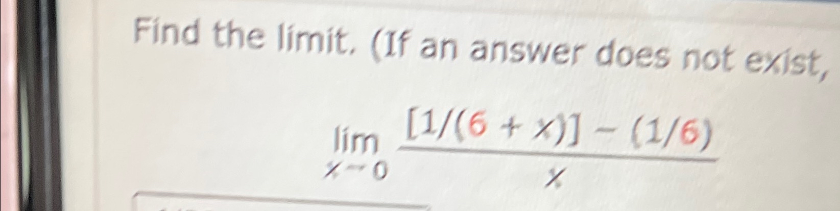 Solved Find the limit. (If an answer does not | Chegg.com