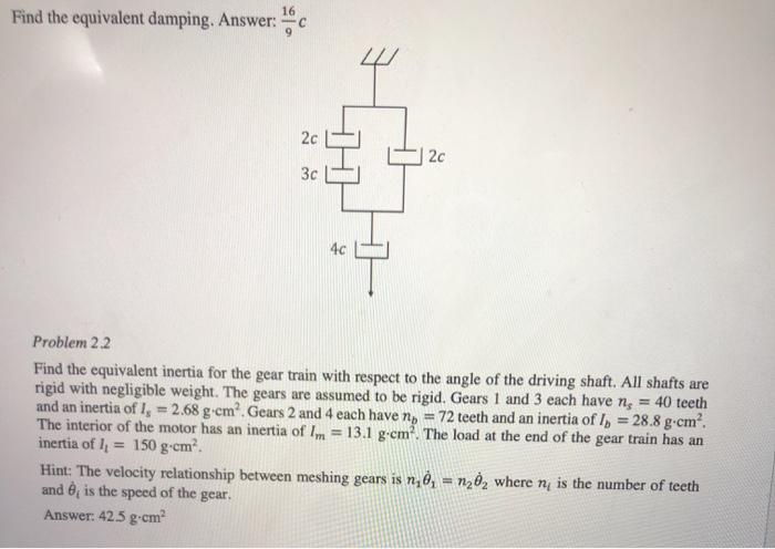 Solved 16 Find the equivalent damping. Answer: 2c HE 2c 3c | Chegg.com