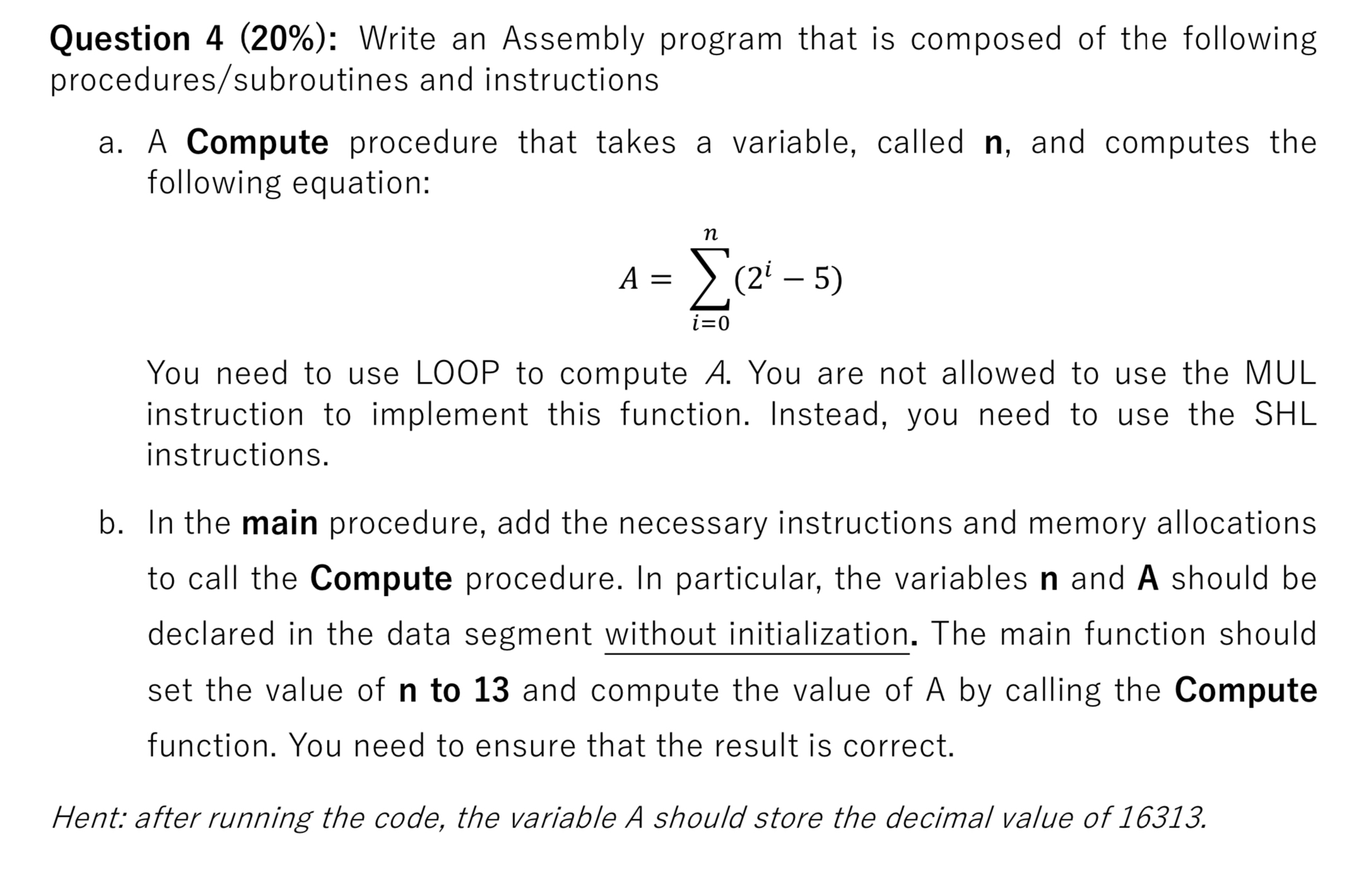 Solved Question 4 (20%): Write an Assembly program that is | Chegg.com