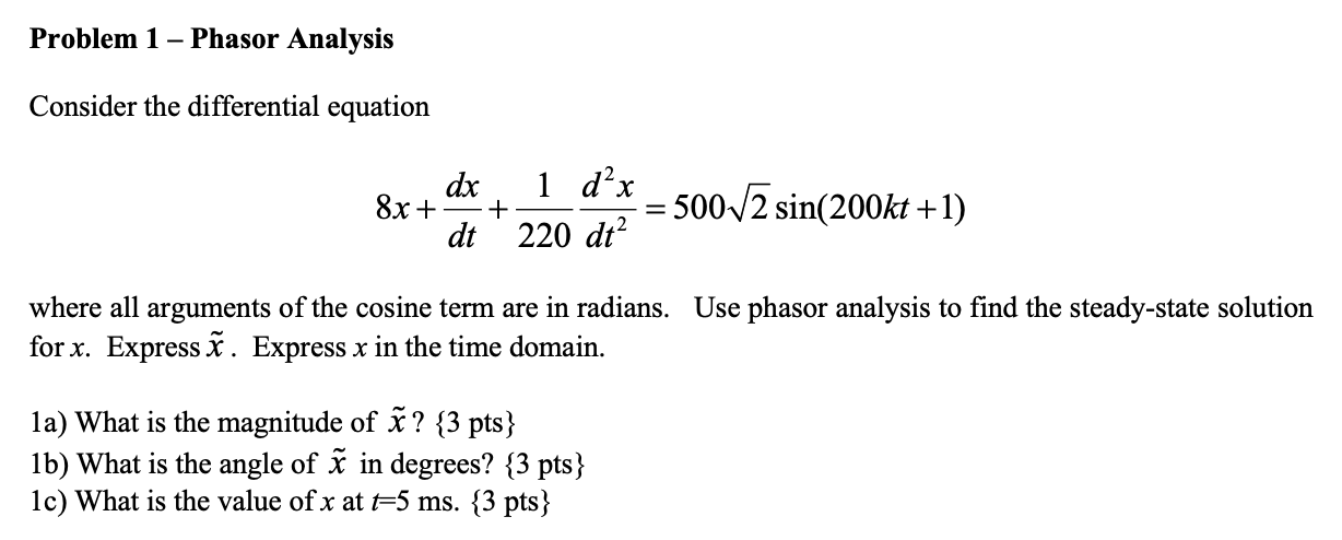 Solved Problem 1 - ﻿Phasor AnalysisConsider the differential | Chegg.com