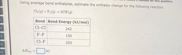 Solved Using average bond enthalpies (linked above), | Chegg.com