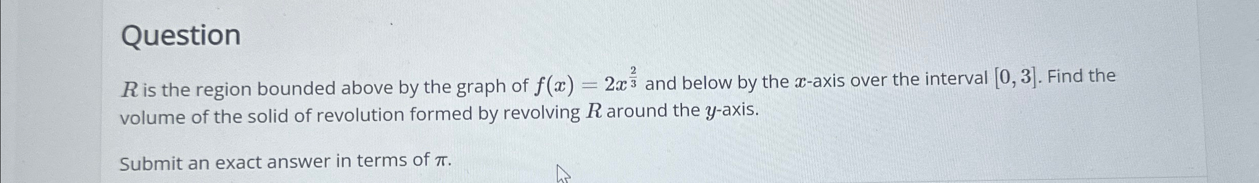 Solved QuestionR ﻿is the region bounded above by the graph | Chegg.com
