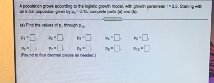Solved A population grows according to the logistic growth | Chegg.com