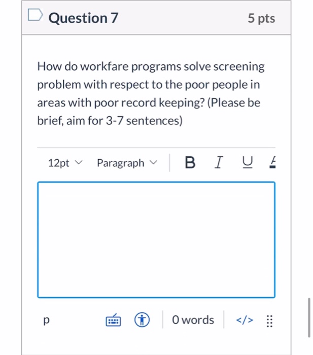 Solved Question 7 5 pts How do workfare programs solve | Chegg.com