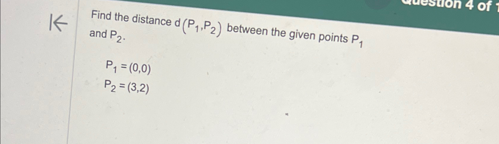 Solved Find the distance d(P1,P2) ﻿between the given points | Chegg.com