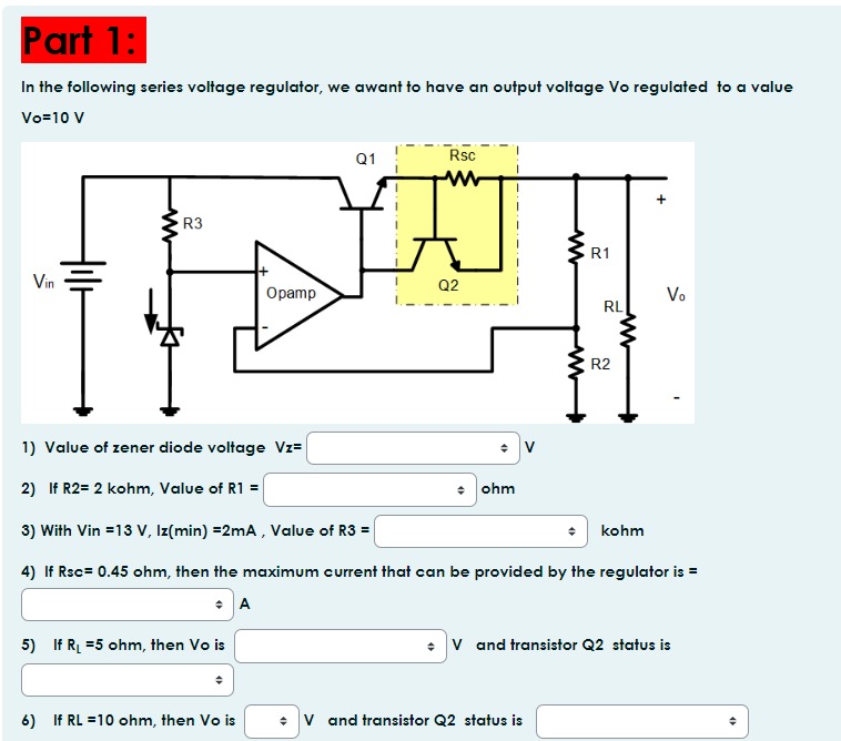 Solved In the following series voltage regulator, we awant | Chegg.com