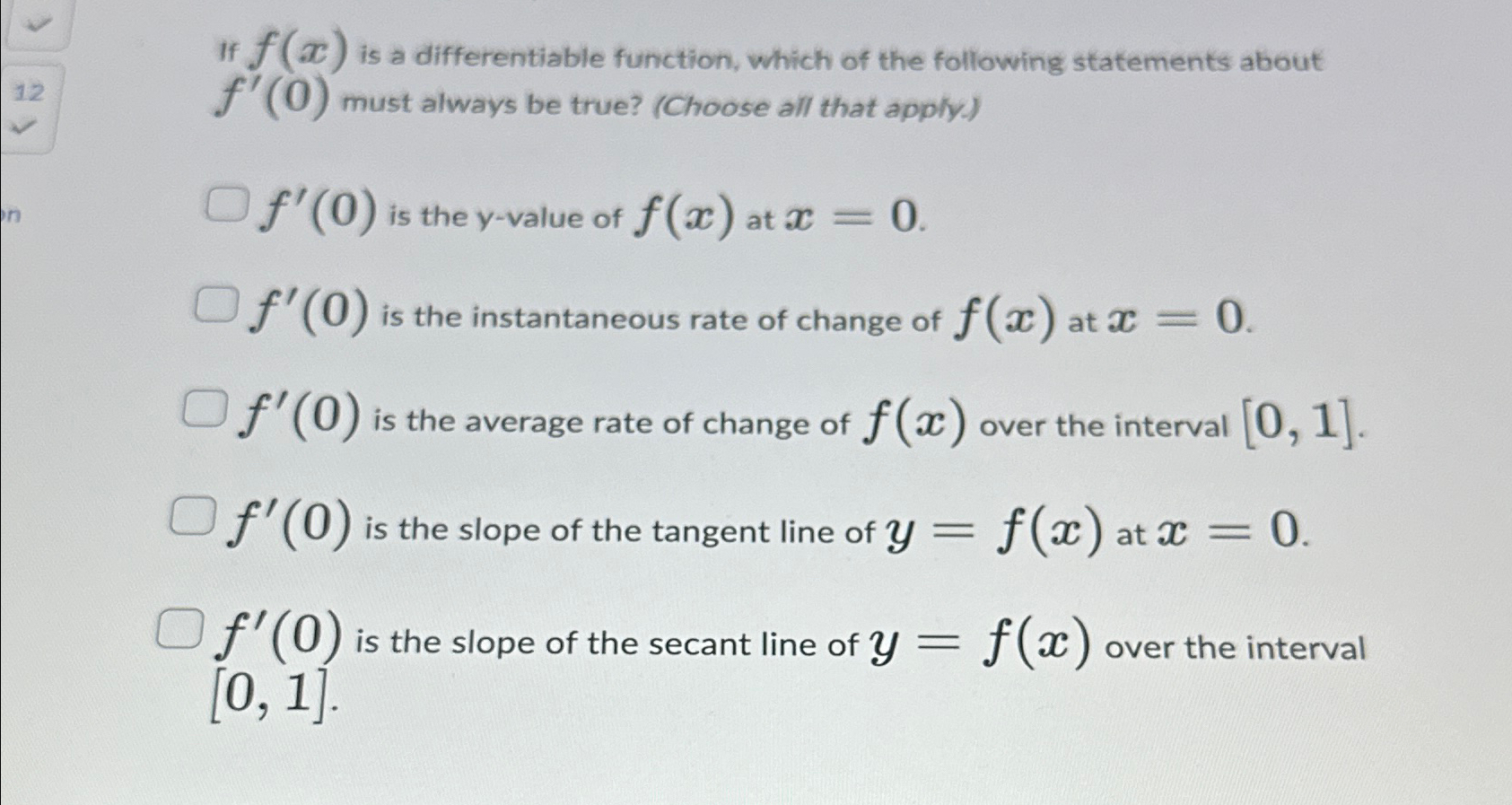 Solved If f(x) ﻿is a differentiable function, which of the | Chegg.com