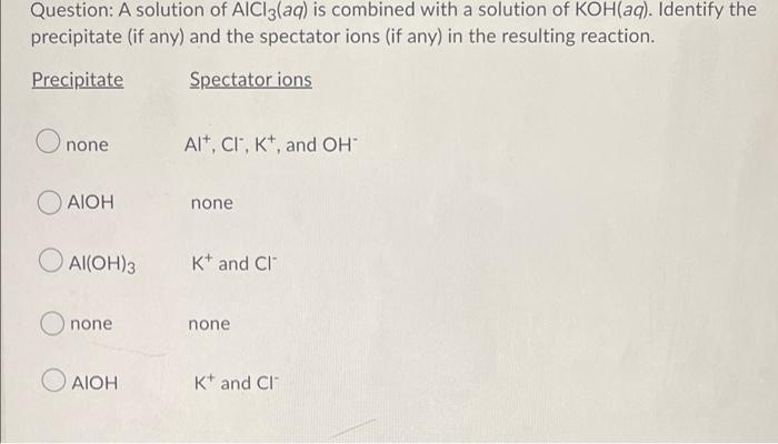Solved Question: A solution of AlCl3(aq) is combined with a | Chegg.com