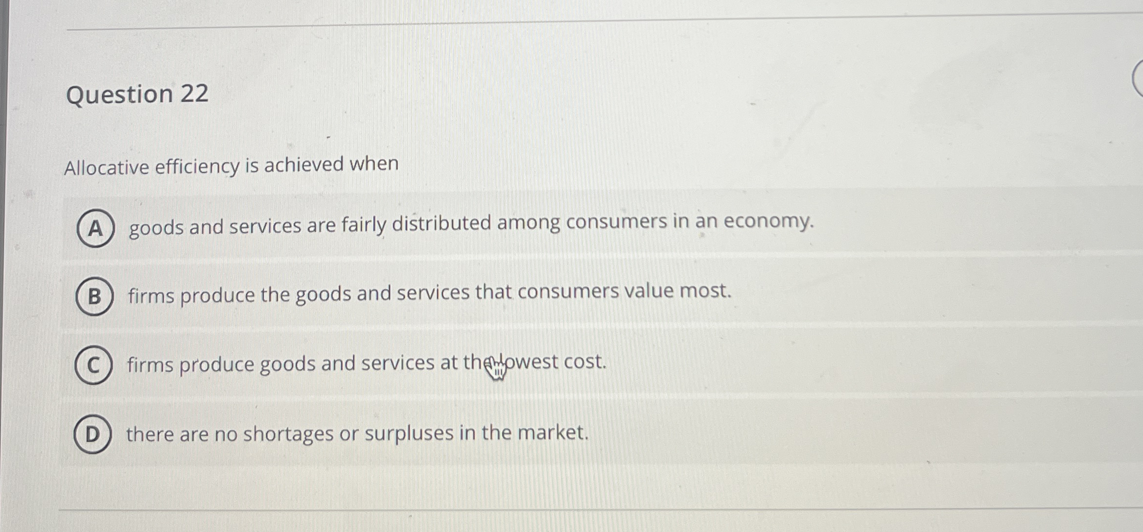 Solved Question 22Allocative efficiency is achieved | Chegg.com