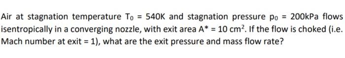 Solved Air at stagnation temperature To = 540K and | Chegg.com