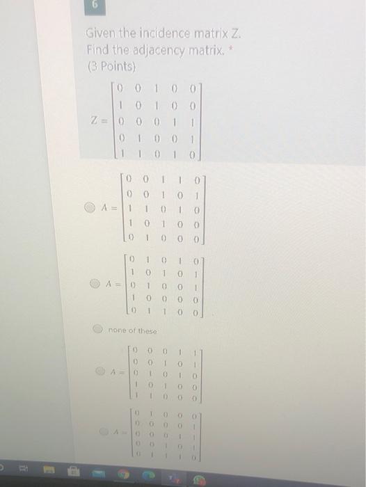 Solved Given the incidence matrix Z. Find the adjacency | Chegg.com