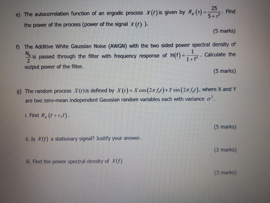 Solved e) The autocorrelation function of an ergodic process | Chegg.com