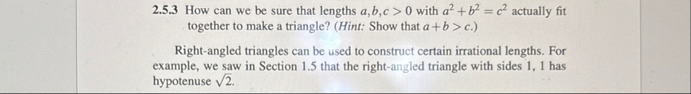 Solved 2.5.3 ﻿How can we be sure that lengths a,b,c>0 ﻿with | Chegg.com
