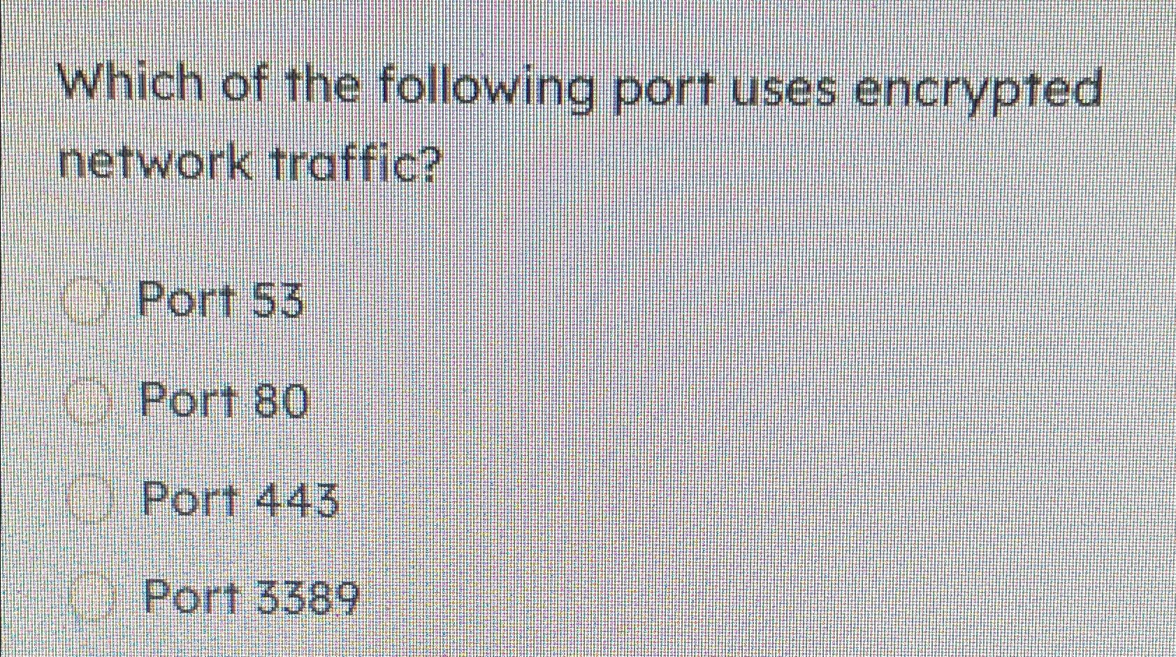 Solved Which of the following port uses encrypted network | Chegg.com