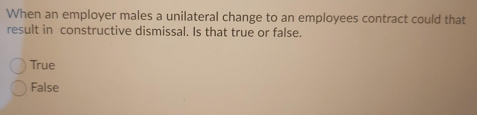 Solved When an employer males a unilateral change to an | Chegg.com