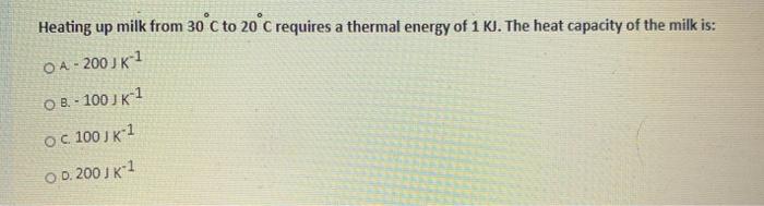 Solved Heating up milk from 30°C to 20°c requires a thermal | Chegg.com
