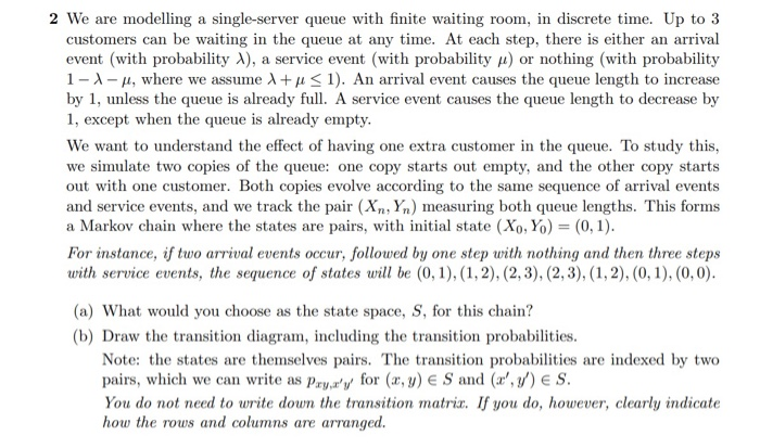 2 We are modelling a single-server queue with finite | Chegg.com