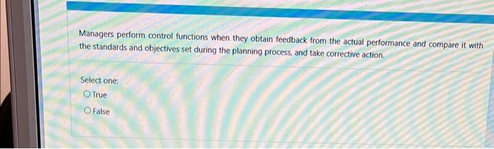 Solved Managers perform control functions when they obtain | Chegg.com