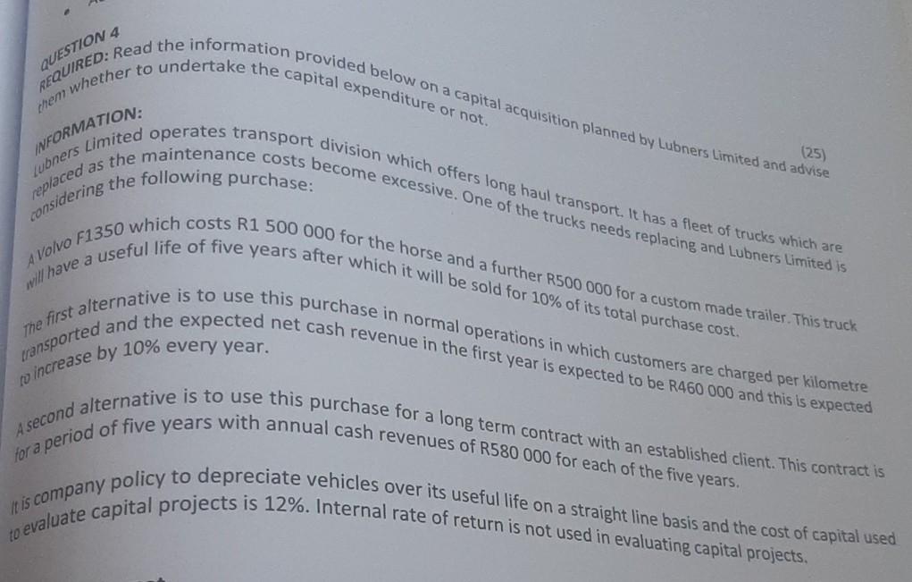 Solved QUESTION 4 INFORMATION: (25) 4 Volvo them whether to | Chegg.com