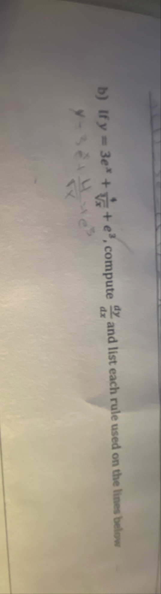 Solved b) ﻿If y=3ex 4x2 e3, ﻿compute dydx ﻿and list each | Chegg.com